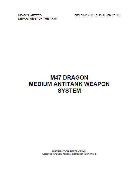 M47 Dragon Medium Antitank Weapon Field Manual FM 23-24 - GB - Books at ...